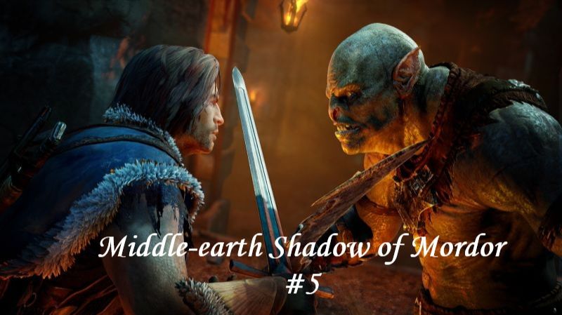 Middle-earth Shadow of Mordor (Новое воспоминание)