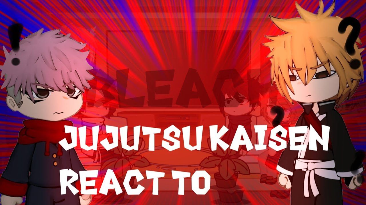 Реакция Магической битвы на Ичиго / Персонажи аниме / Гача реакция / Bleach