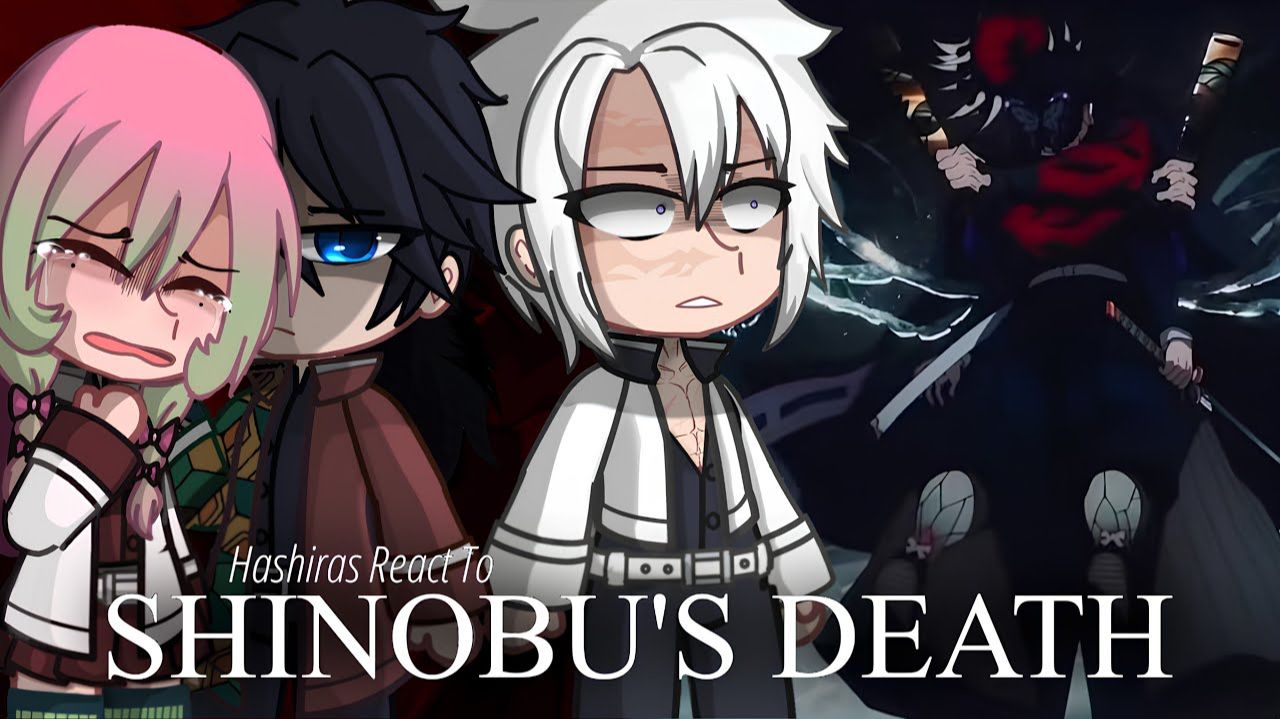 Реакция Столпов на смерть Шинобу / Персонажи КРД / Гача реакция / Demon Slayer