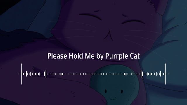 🎬 Please Hold Me by Purrple Cat | No Copyright Sounds (NCS)