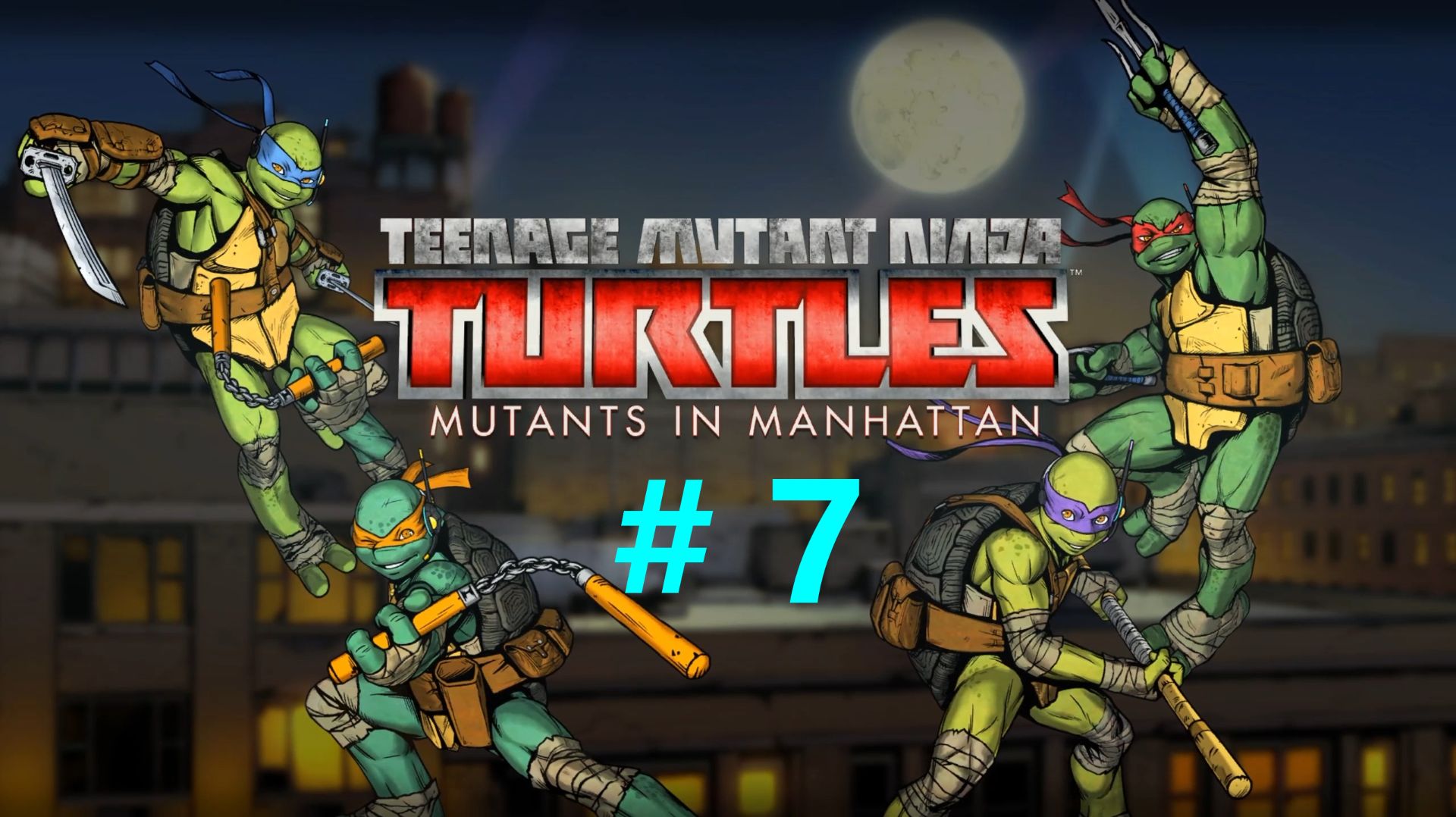 Teenage Mutant Ninja Turtles: Mutants in Manhattan (Прохождение / Часть 7)