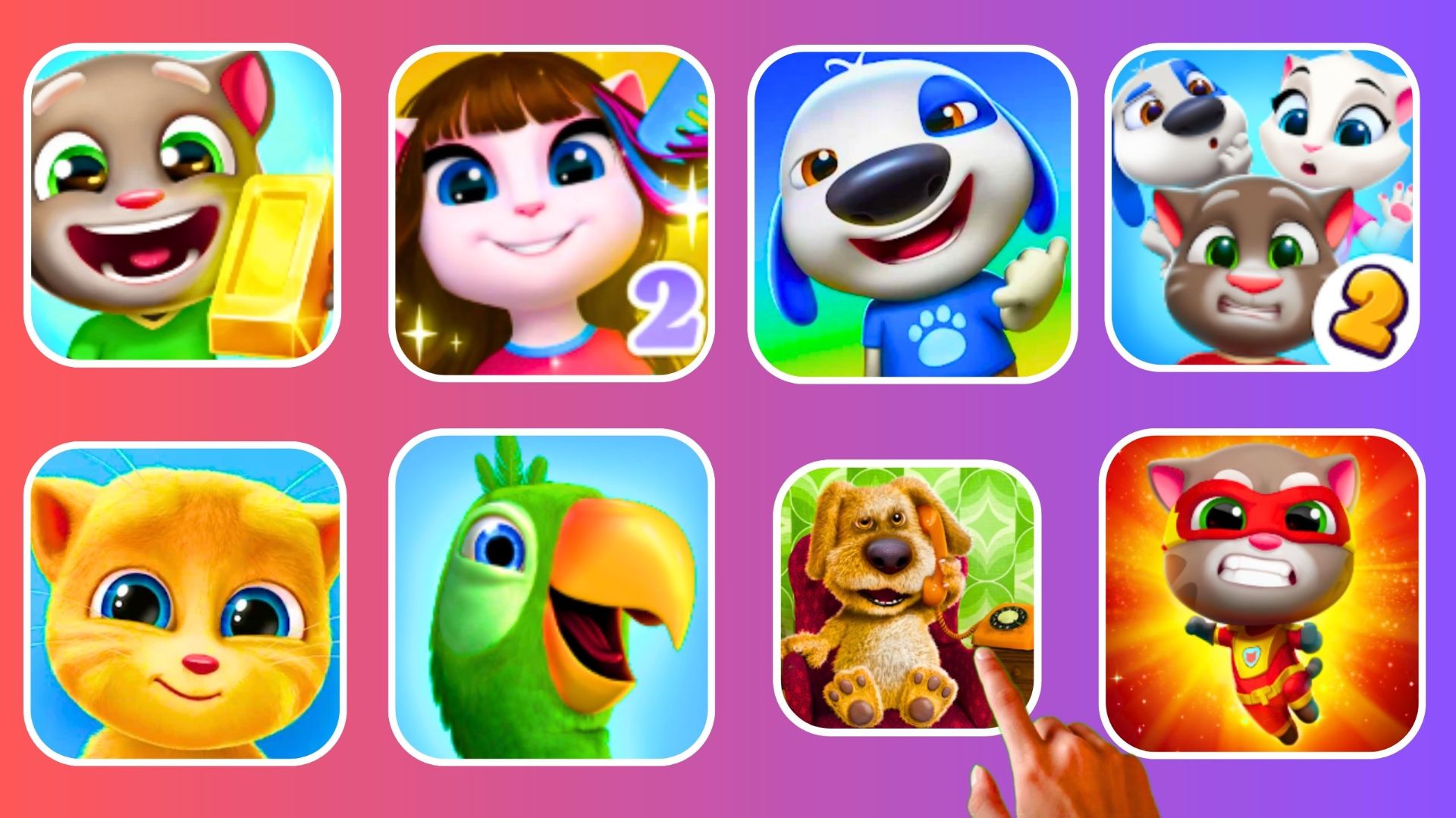 Talking Ginger, Talking Pierre the Parrot, Talking Ben, My Tom Heroes.