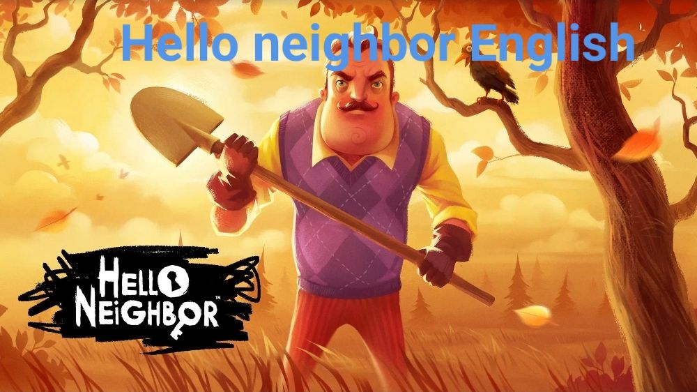 Hello Neighbor song in English