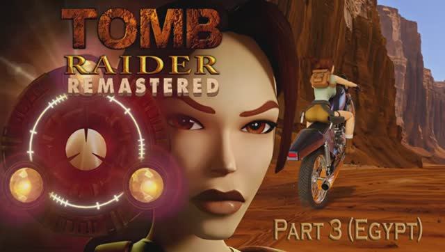 Tomb Raider 1 Remastered Part 3 Egypt (полное прохождение).