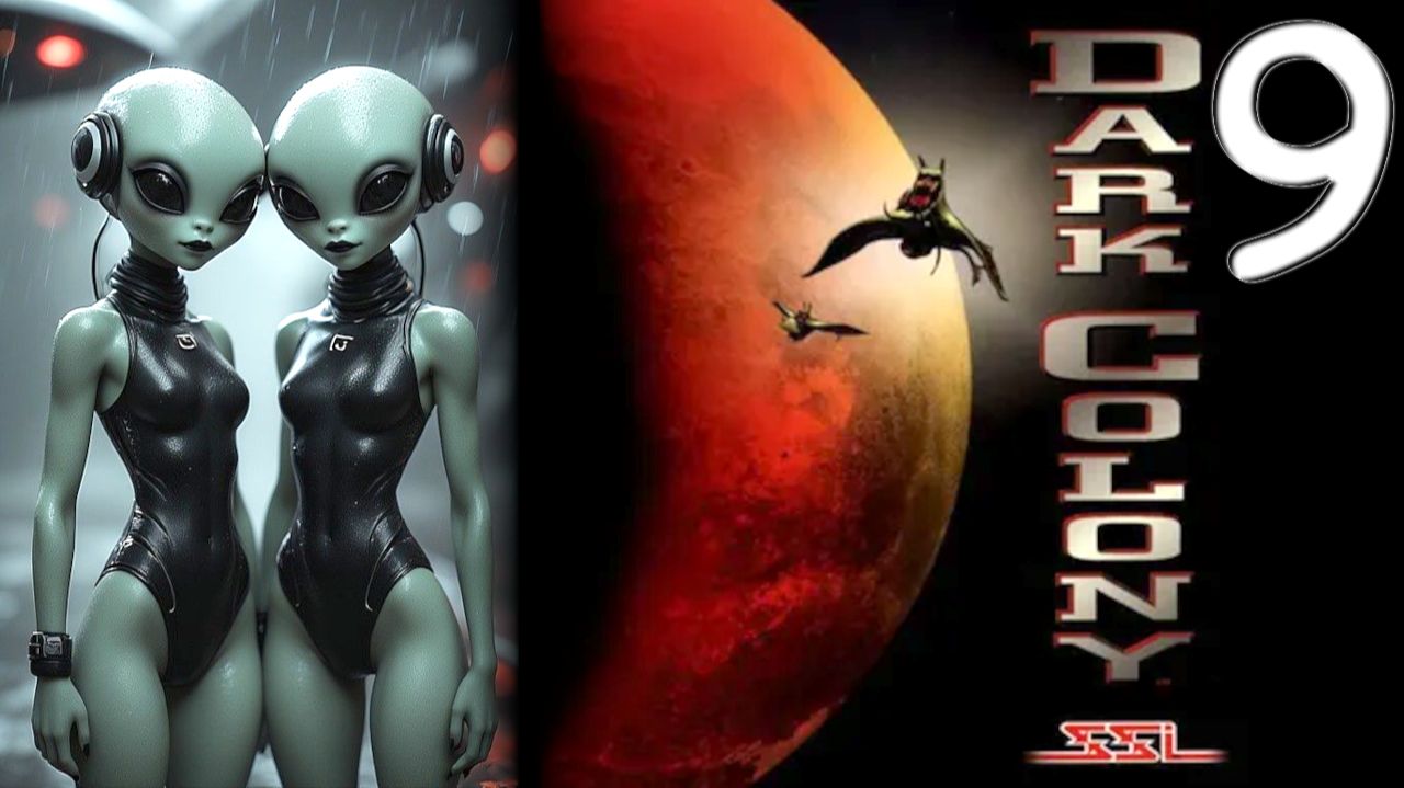 👽🛸 Dark Colony. Taar Campaign № 9