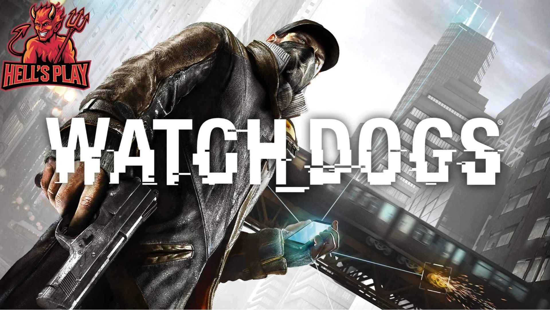 #1 Watch Dogs