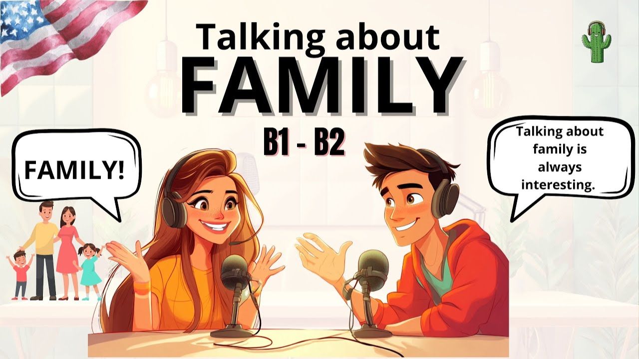 Talking About Your Family | English Podcast
