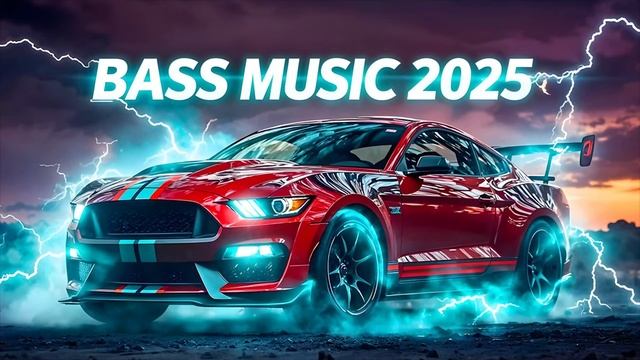 Музыка в машину. Клубная музыка. BASS BOOSTED SONGS 2025 MUSIC IN THE CAR ULTIMATE CAR . Клипы.