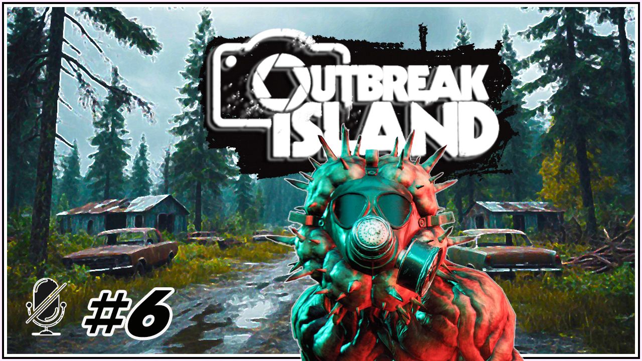 Outbreak Island ▶︎ 6 👁️👁️