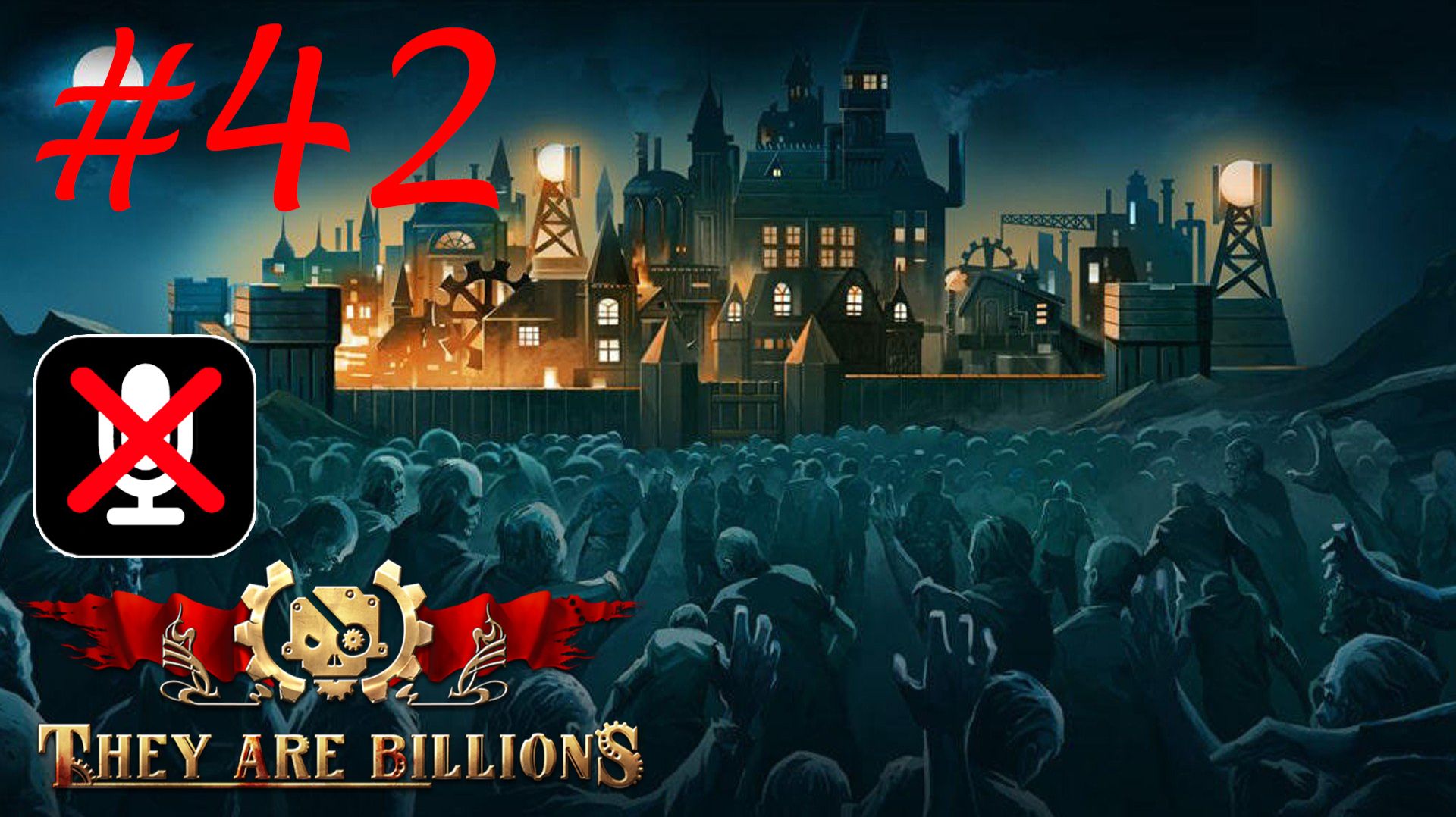 They Are Billions #42 - Пустошь Великанов