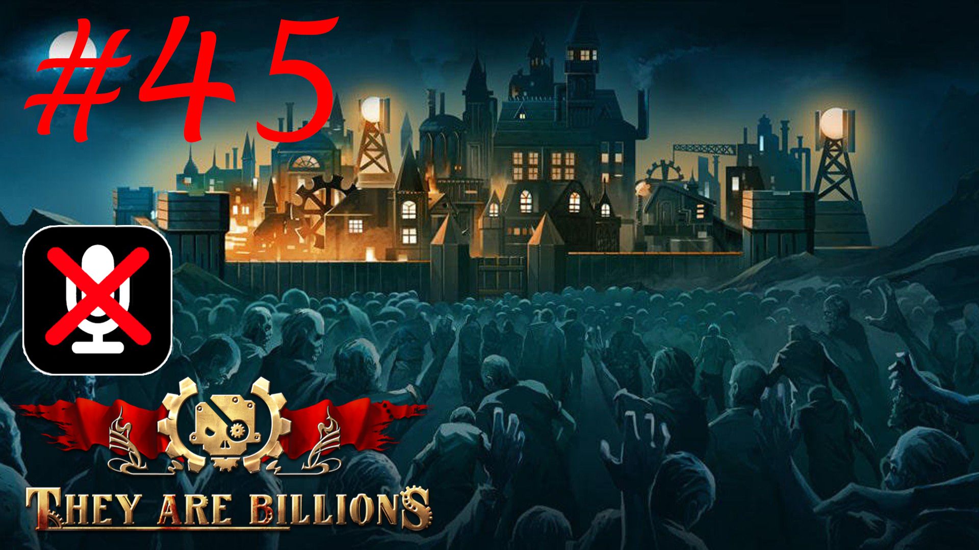 They Are Billions #45 - Орда Зомби 49960