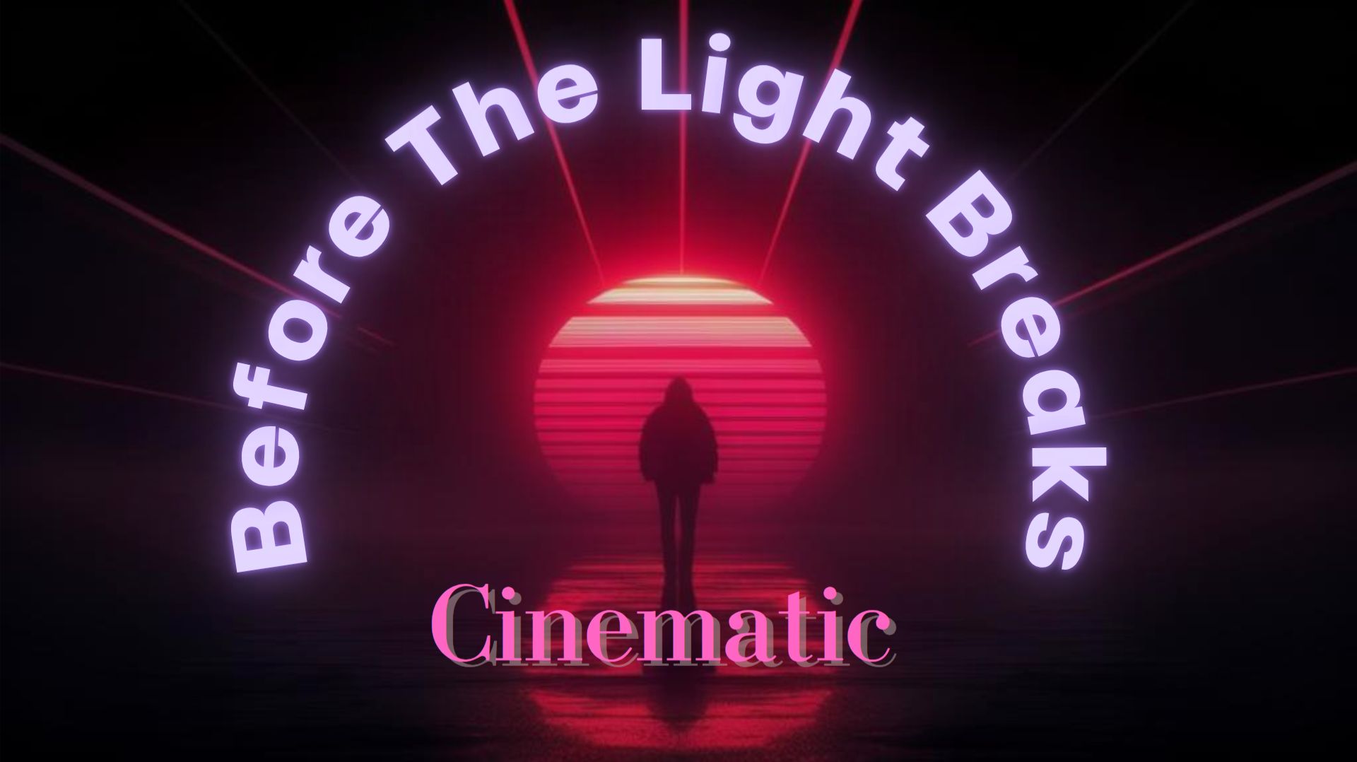 «Before The Light Breaks» — это кинематографическая композиция .