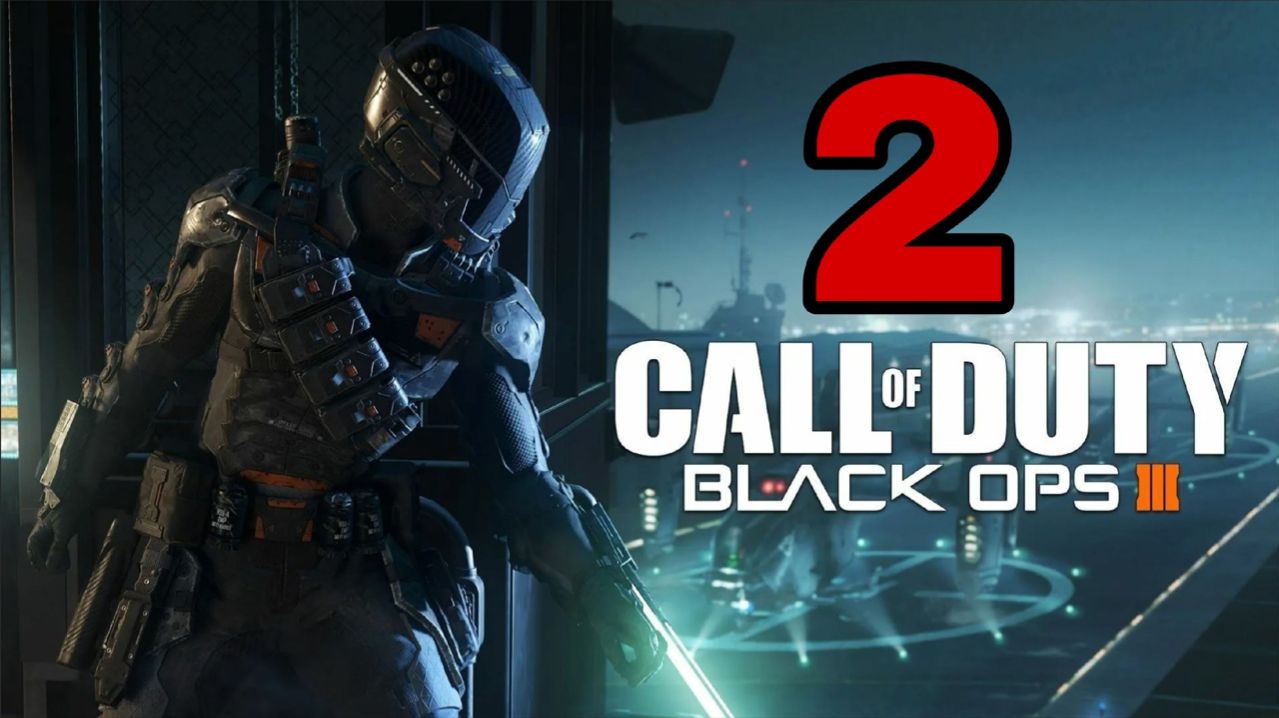 Call of Duty: Black Ops 3 ᐅ Прохождение 2 ᐅ На русском)))