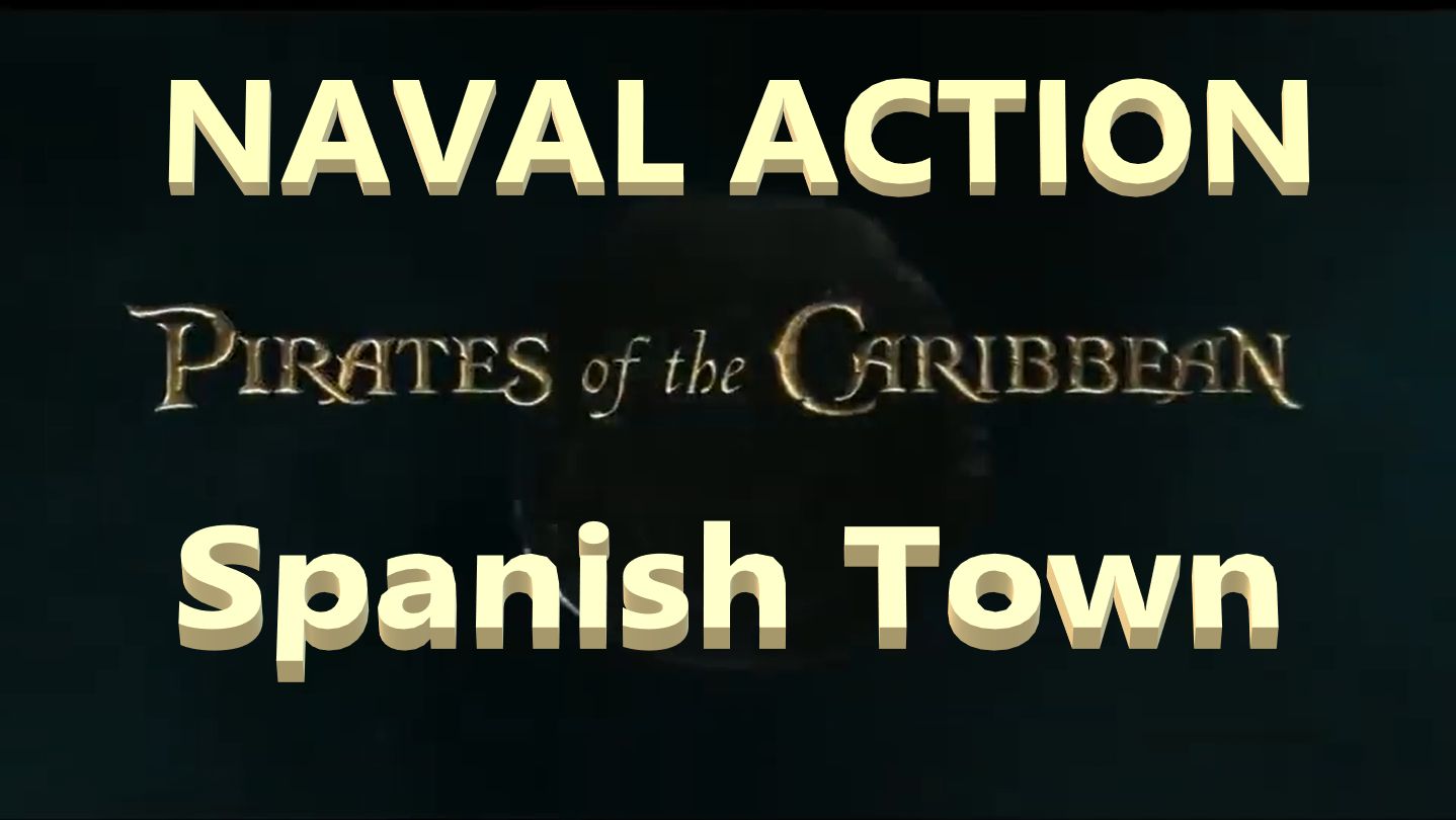 Naval Action - Spanish Town взяли Испанцы