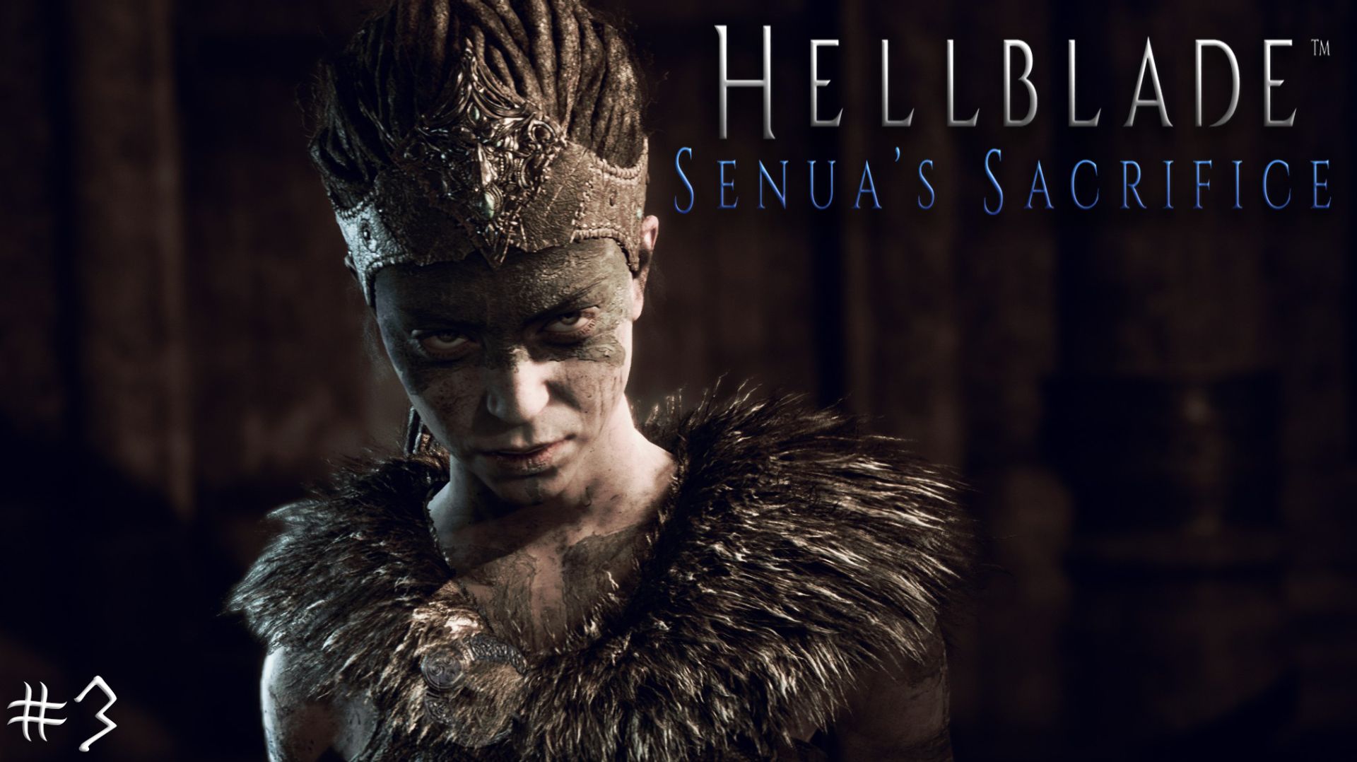 Hellblade: Senua's Sacrifice - Путь к Хель #3