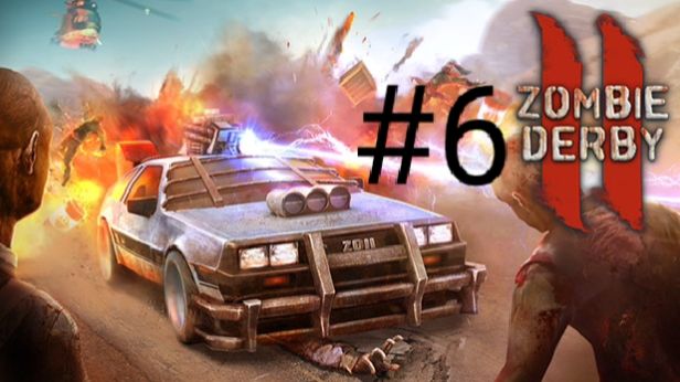🧟ИГРА ПРАКТИЧЕСКИ ПРОЙДЕНА!🧟 |Zombie Derby 2|Прохождение #6