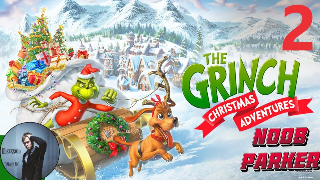 THE GRINCH CHRISTMAS ADVENTURES  гринч рождество часть 2