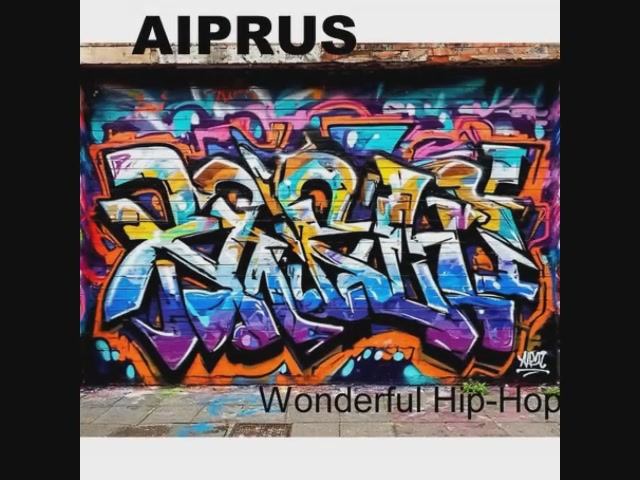 AIPRUS - Wonderful Hip-Hop