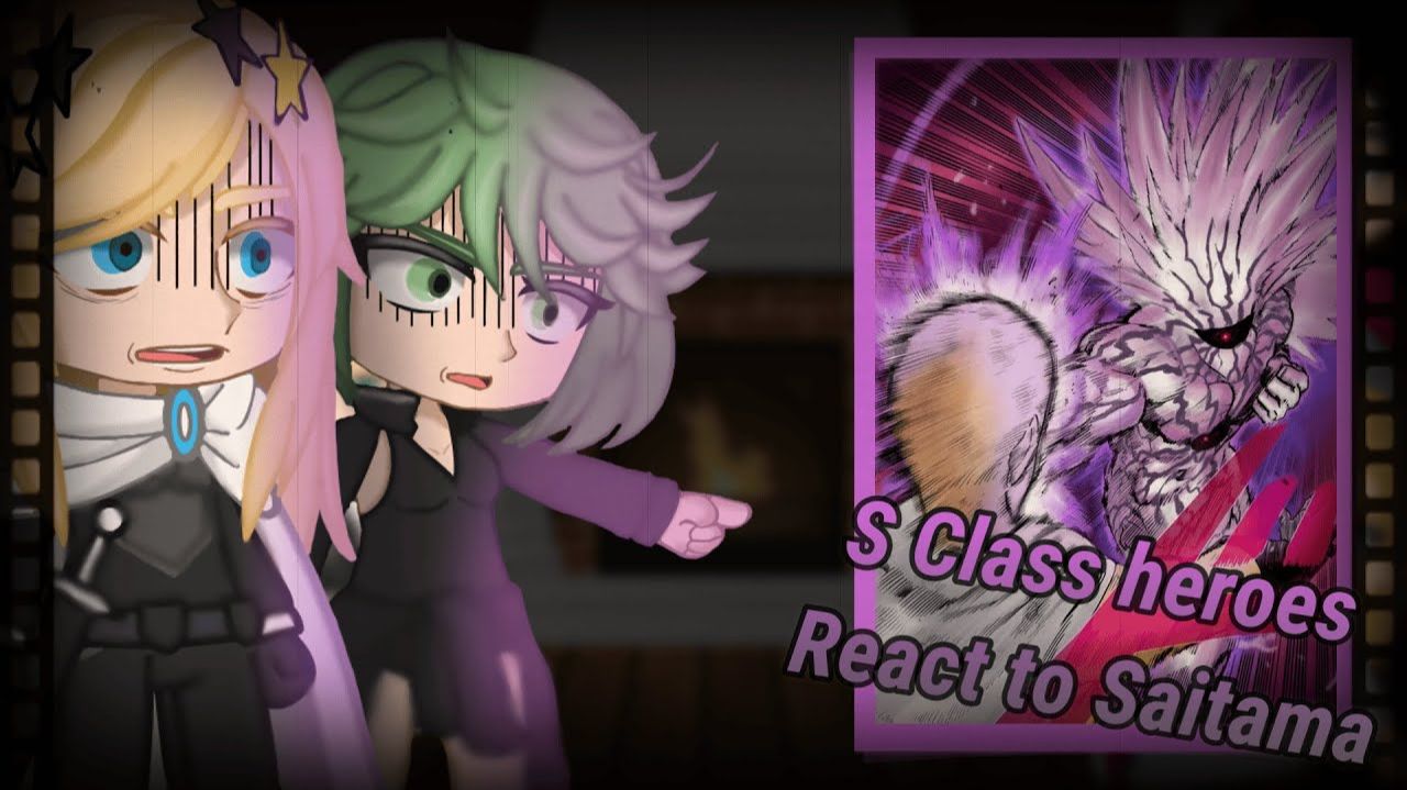 Реакция героев S-Класса на Сайтаму / Персонажи Ванпачмена / СБОРНИК / Гача реакция / One-Punch Man