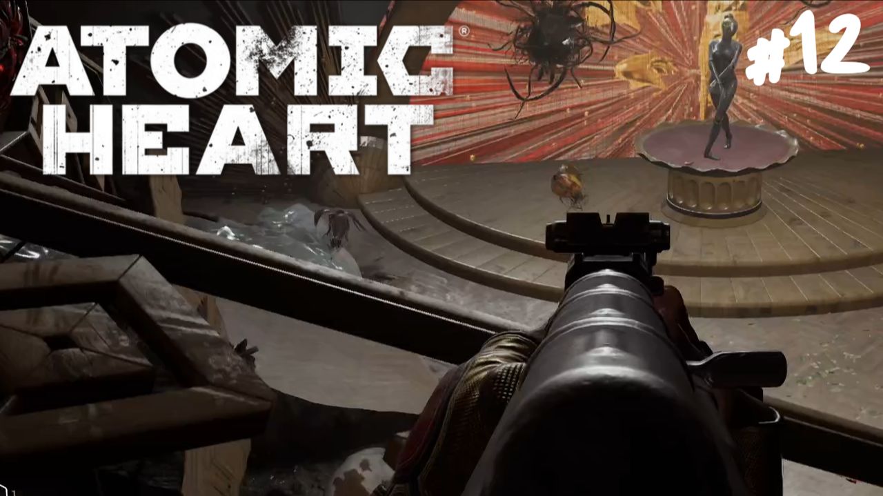 Atomic Heart - Прохождение #12 Калаш в деле.