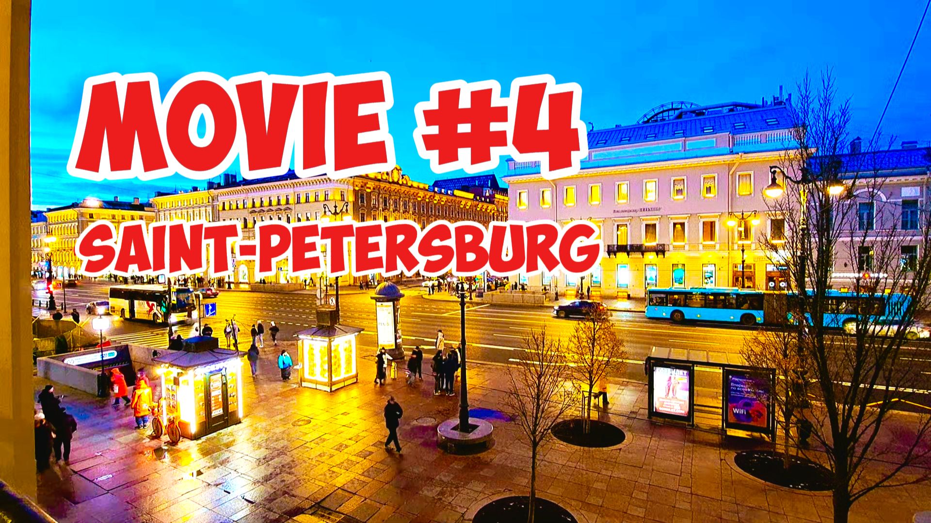 Movie #4, Saint-Petersburg