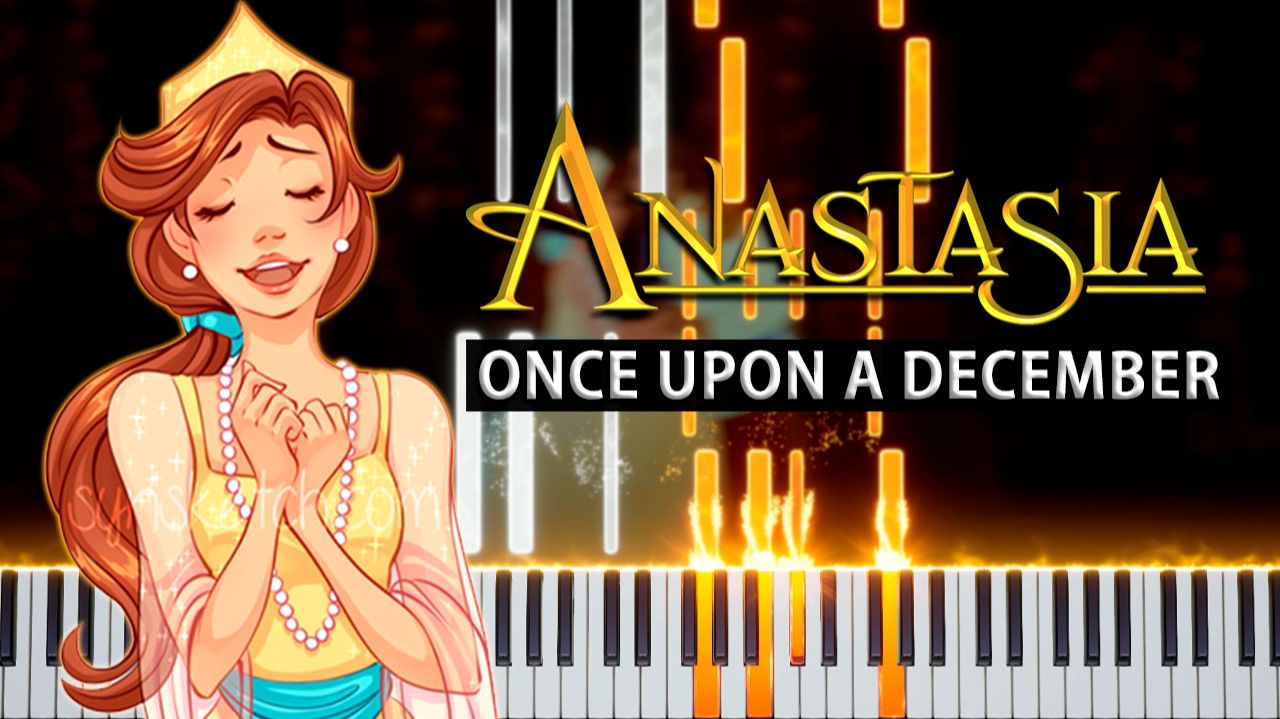 Once Upon a December (Анастасия) 【 КАВЕР НА ПИАНИНО 】