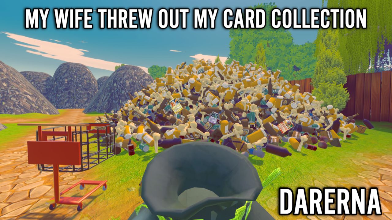 My Wife Threw Out My Card Collection / Роюсь в мусоре