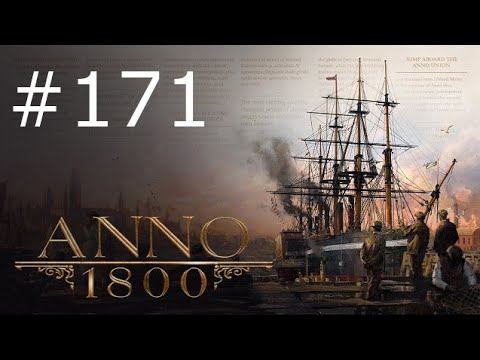 Игра "Anno 1800". Серия 171