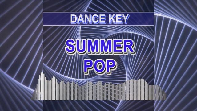 Summer Pop (Dance Key - dance music)