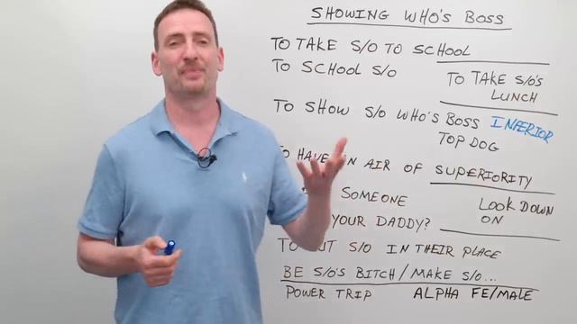 “WHO’S YOUR DADDY” 13 English Expressions of Superiority