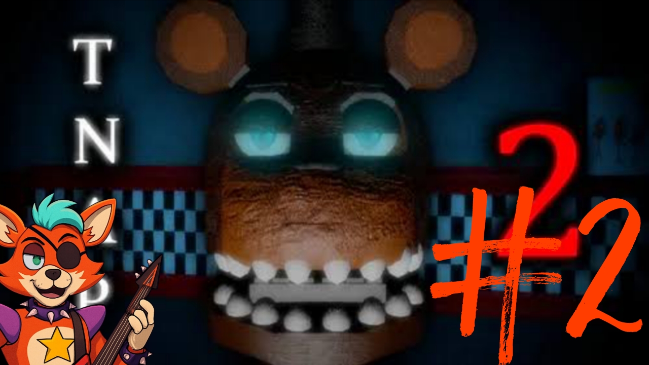 Я видел Фокси|The Night's At Pizzahouse 2|#2✅