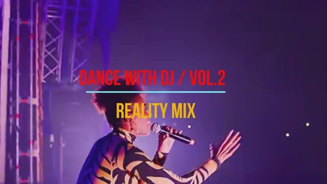 🅳🅰🅽🅲🅴 🆆🅸🆃🅷 🅳🅹 🆅🅾🅻.2  (🆁🅴🅰🅻🅸🆃🆈 🅼🅸🆇)