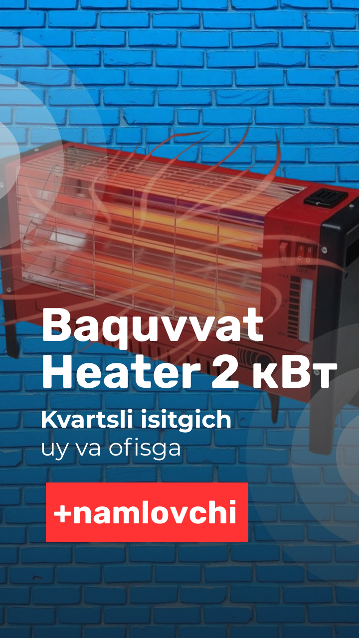 Иситгичлар - уй ва офис учун