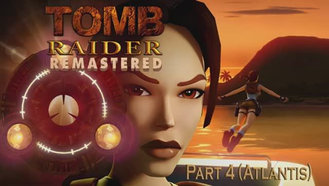 Tomb Raider 1 Remastered Part 4 Atlantis (полное прохождение).