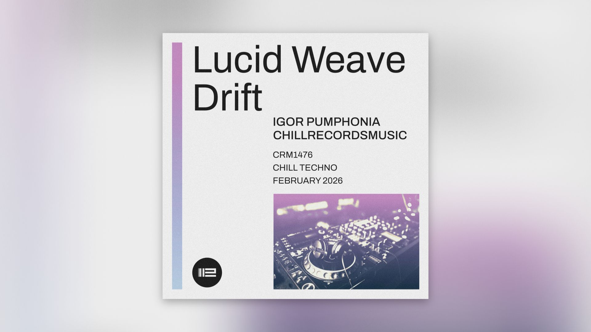 Igor Pumphonia - Lucid Weave Drift — премьера сингла 08.02.2026 (Deep Techno / Chill Techno)