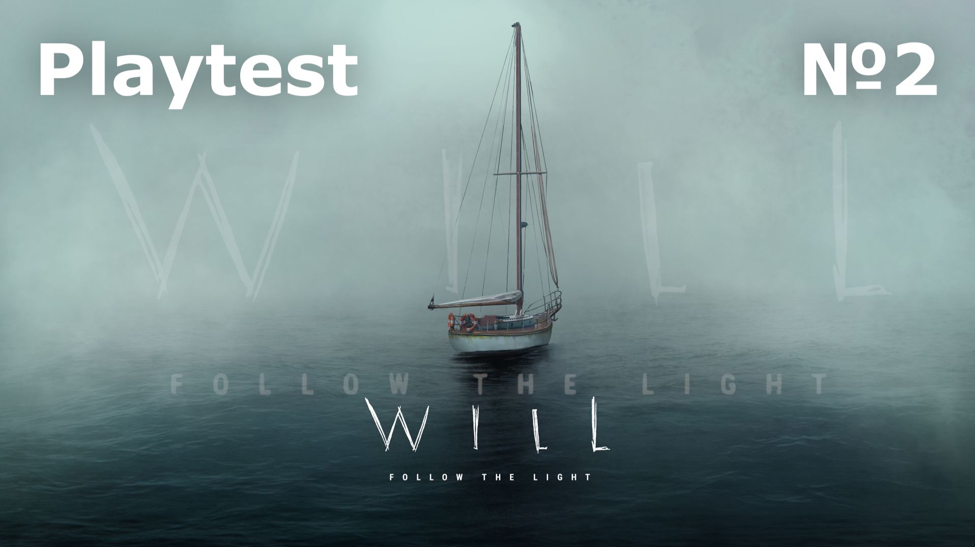 WILL: Follow The Light Playtest №2 ФИНАЛ