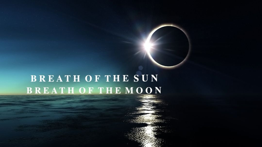ДЫХАНИЕ СОЛНЦА | ДЫХАНИЕ ЛУНЫ | 𝐁𝐑𝐄𝐀𝐓𝐇 𝐎𝐅 𝐓𝐇𝐄 𝐒𝐔𝐍 | 𝐁𝐑𝐄𝐀𝐓𝐇 𝐎𝐅 𝐓𝐇𝐄 𝐌𝐎𝐎𝐍