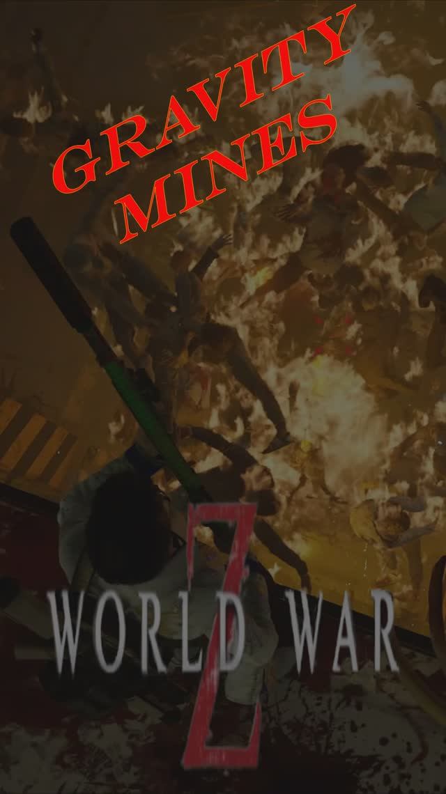 GRAVITY MINES  Claymores from above in WWZ