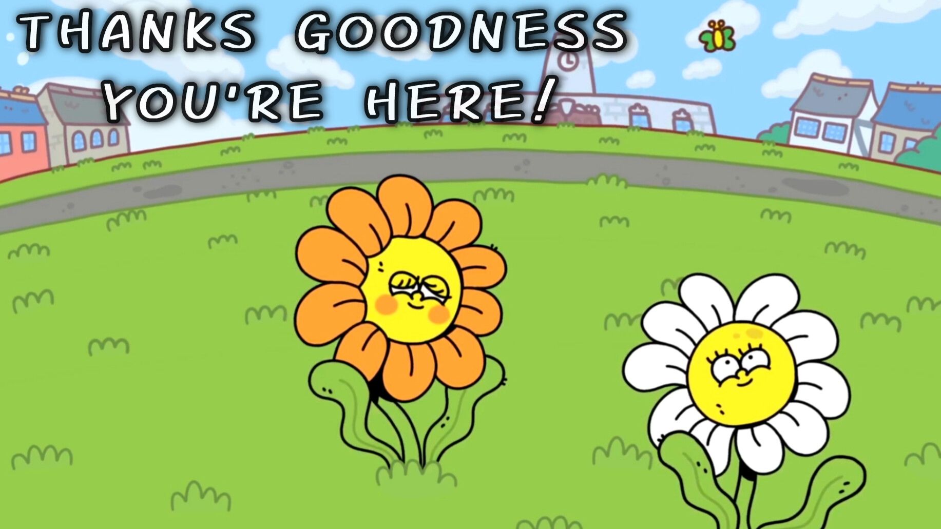 Thank Goodness You're Here! #1 Я люблю тебя!