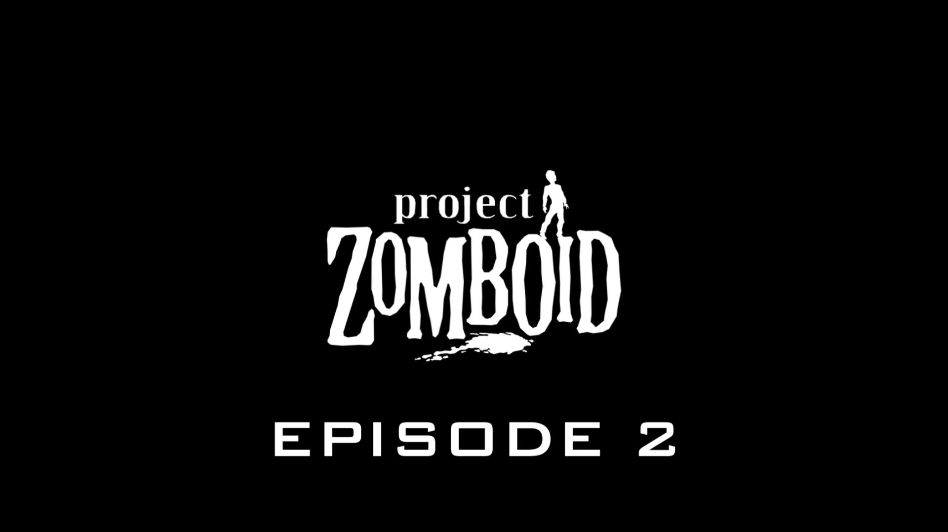 Project Zomboid – Ep. 2