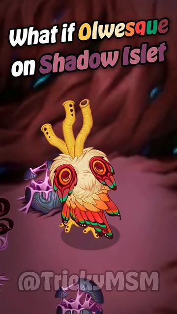 ЧТО ЕСЛИ БЫ СОВЕПОДОБИЕ ВЫШЕЛ НА ОСТРОВКЕ ТЕНИ - Фанмейд My Singing Monsters