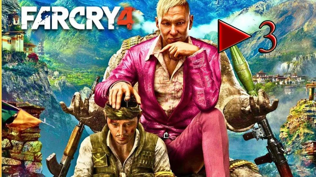 Far Cry 4 ►►►3