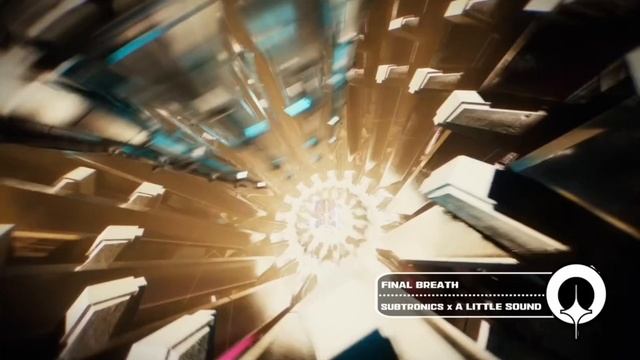 Subtronics & A Little Sound - Final Breath.