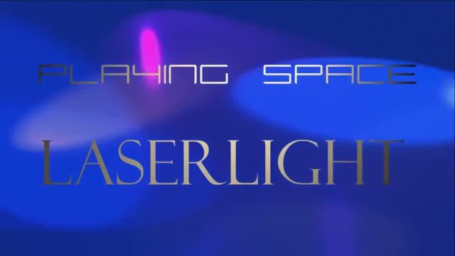 🅿🅻🅰🆈🅸🅽🅶 🆂🅿🅰🅲🅴 - Laserlight