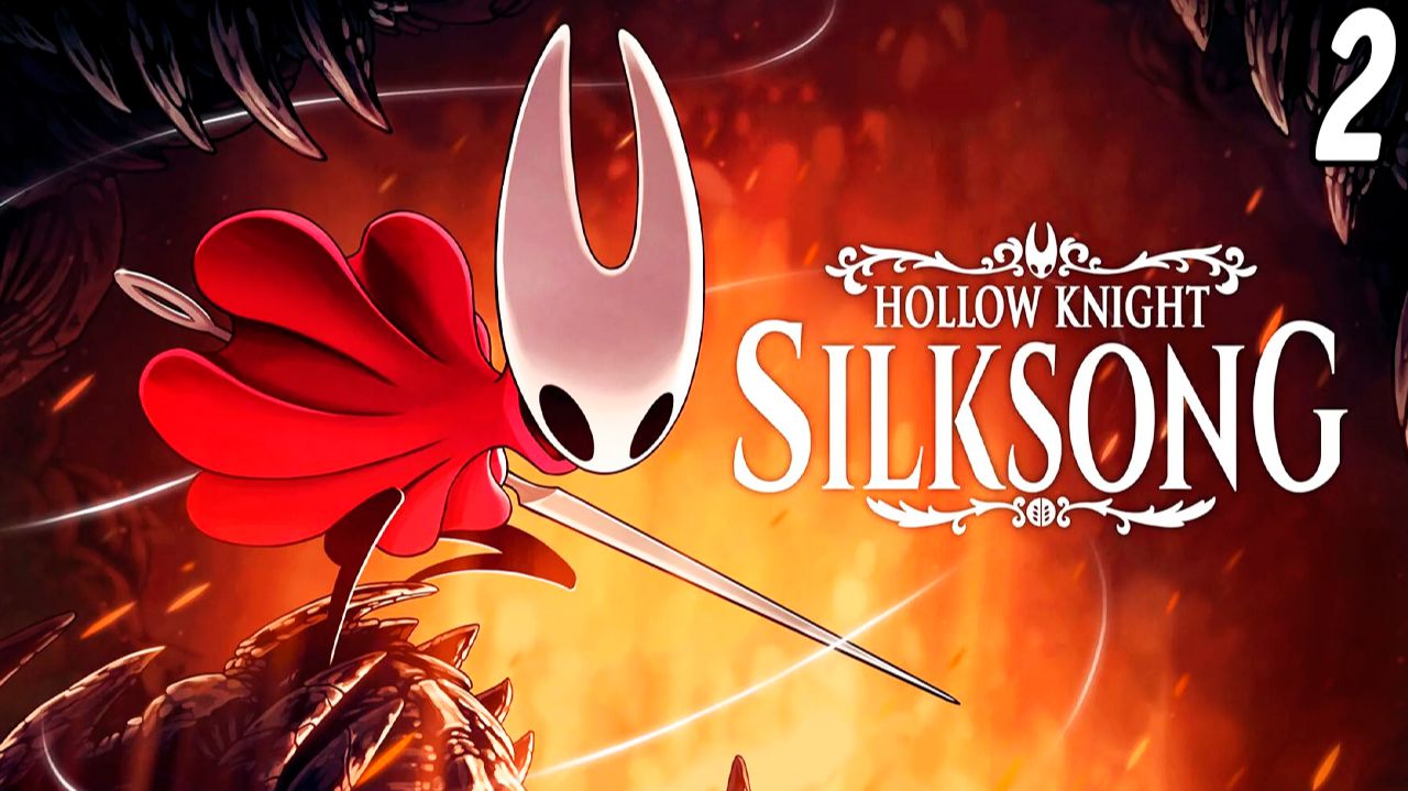 Hollow Knight: Silksong | Полное прохождение на 100% | Часть 2 | Без комментариев