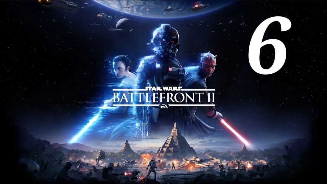 Star Wars: Battlefront 2 (2017) - Часть 6: Возрождение 1/2