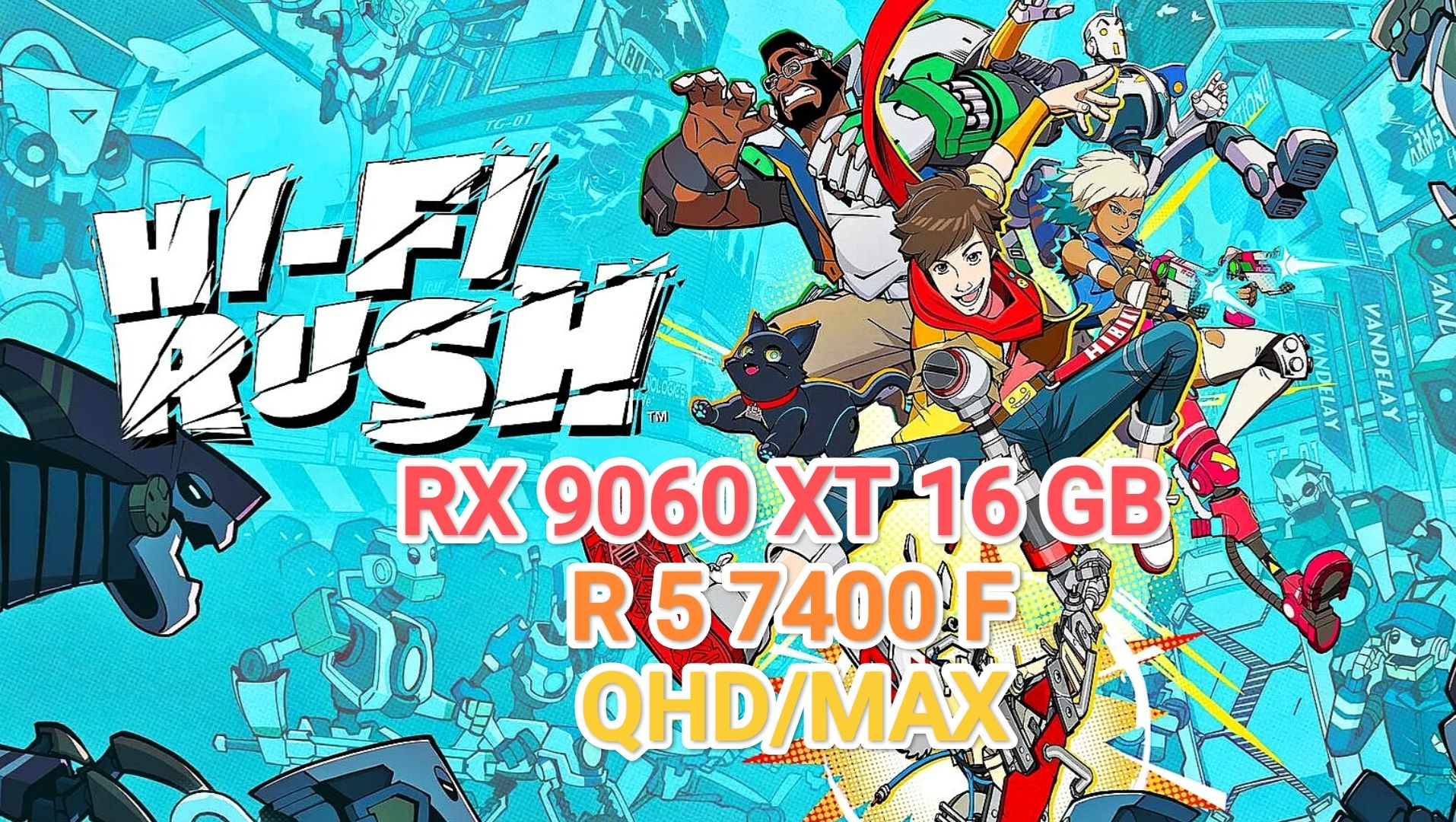 Hi-Fi-RUSH QHD/MAX - RX 9060 XT 16 GB/R 5 7400 F