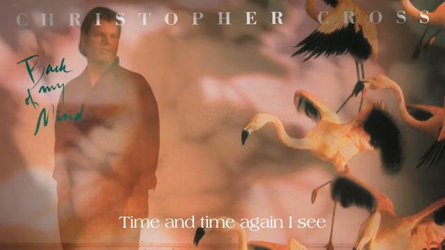 Christopher Cross - Never Stop Believing