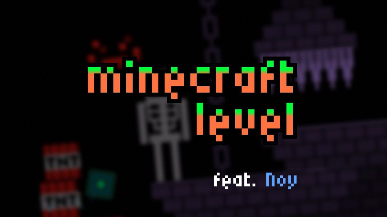 minecraft level by samu & noy | 1.9GDPS | Geometry Dash