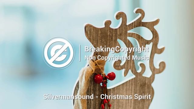 🎄 Музыка без авторских прав — Silverman Sound Studios - Christmas Spirit | Christmas Music